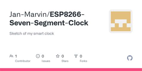 Github Jan Marvinesp8266 Seven Segment Clock Sketch Of My Smart Clock
