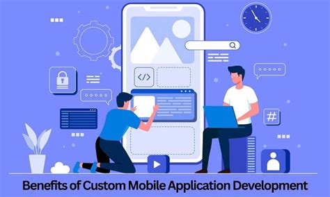 Advantages Of Custom Mobile App Development For Your Enterprises