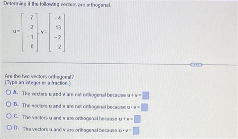 Solved Determine If The Following Vectors Are Orthogonal