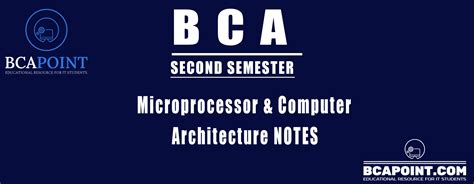 BCA Second Semester Microprocessor And Computer Architecture Notes