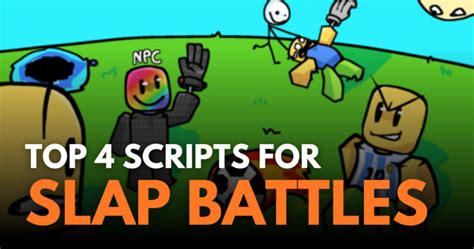Top 4 Overpowered Scripts For Slap Battles