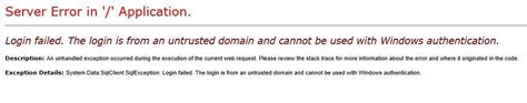 Sql Server Login Failed The Login Is From An Untrusted Domain And