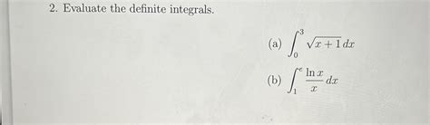 Solved Evaluate The Definite