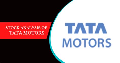 Stock Analysis Of Tata Motors Unveiling Opportunities Know It