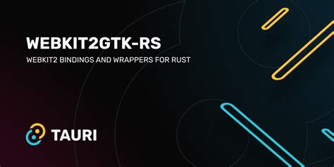 github tauri apps webkit2gtk rs webkit2 bindings and wrappers for rust