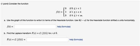 Solved 1 Point Consider The Function 0 F T 3 0 If 0 Chegg Com