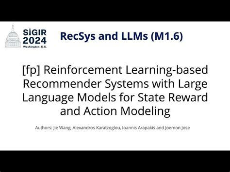 Free Video Reinforcement Learning Based Recommender Systems With Large Language Models Sigir