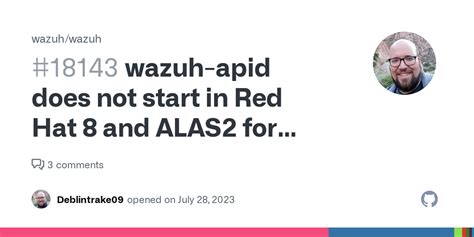 Wazuh Apid Does Not Start In Red Hat 8 And Alas2 For 450 Alpha1 · Issue 18143 · Wazuhwazuh