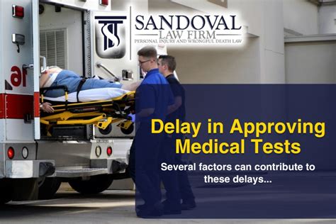 Why A Delay In Approving Medical Tests That I Need To Diagnose My