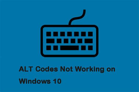 Solutions To Fix Alt Codes Not Working On Windows 10