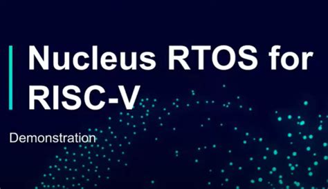 nucleus rtos enabling risc v for edge and smart devices mentor embedded risc v international
