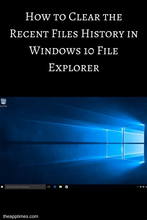 How To Clear The Recent Files History In Windows 10 File Explorer Windows 10 Tutorials