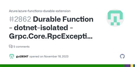 Durable Function Dotnet Isolated Grpccorerpcexception Status
