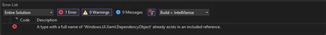 C Error A Type With A Full Name Of Windows Ui Xaml Dependencyobject Already Exists In An