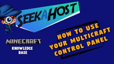 How To Use Your Multicraft Control Panel For Your Minercaft Server Minecraft Tutorial By