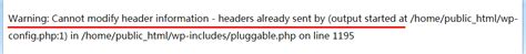 Wordpress出现warning Cannot Modify Header Information Headers Already Sent Byoutput Started At
