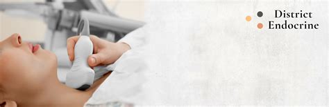 Thyroid Disorders And Thyroid Nodule Fna Biopsy District Endocrine