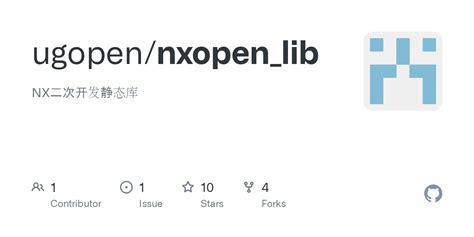Github Ugopennxopenlib Nx二次开发静态库