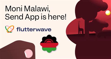Flutterwave Send App Now Live In Malawi