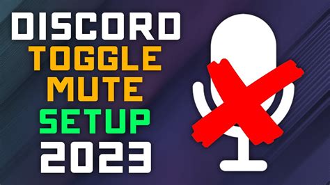 How To Setup A Discord Toggle Mute Button Updated 2023 Guide Youtube
