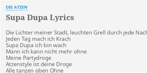 Supa Dupa Lyrics By Die Atzen Die Lichter Meiner Stadt