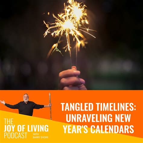 tangled timelines unraveling new year s calendars