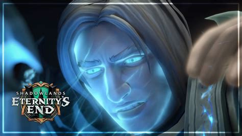 Anduin Finale Cinematic Shadowlands Patch 9 2 Eternitys End World Of Warcraft Videos