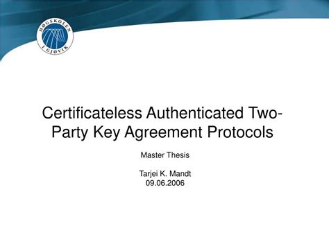 Ppt Certificateless Authenticated Two Party Key Agreement Protocols Powerpoint Presentation