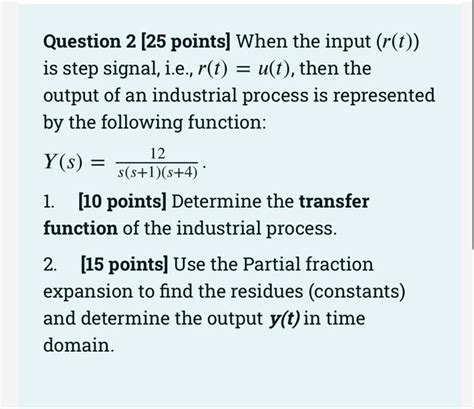 solved question 2 [25 points] when the input r t is step