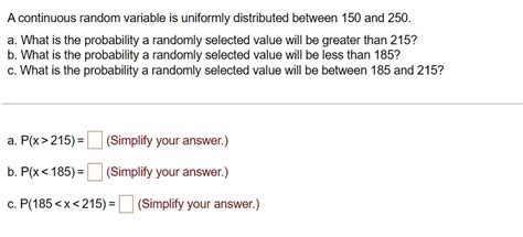 solved a continuous random variable is uniformly distributed between