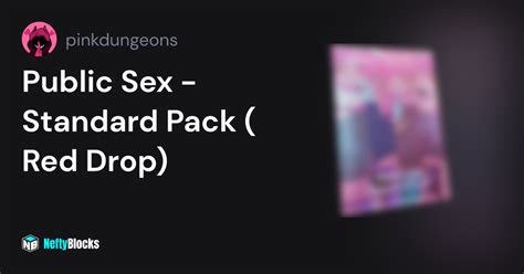 Public Sex Standard Pack Red Drop Pinkdungeons On Neftyblocks