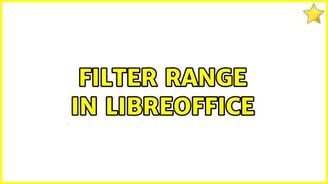 Filter Range In LibreOffice YouTube