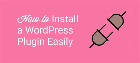 How To Install A WordPress Plugin Methods Step By Step