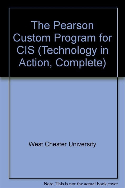 The Pearson Custom Program For Cis Technology In Action Complete