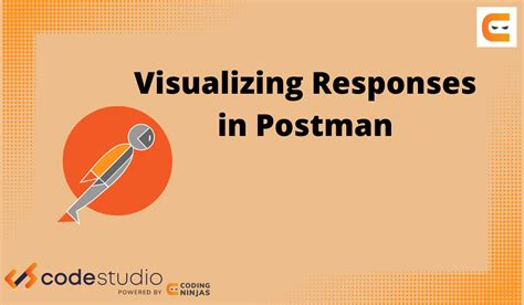 Visualizing Responses In Postman Naukri Code