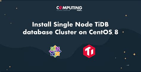 Install Single Node Tidb Database Cluster On Centos 8 By