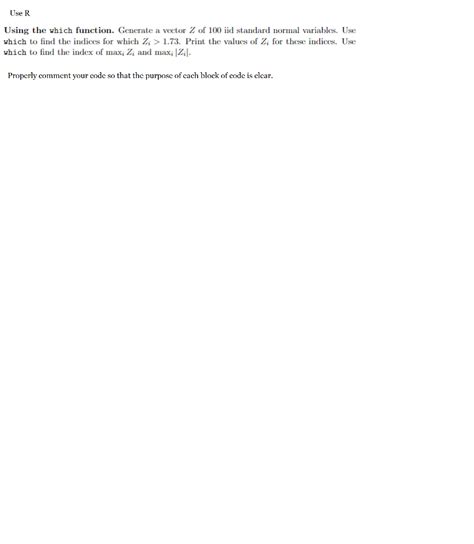 Solved Use R Using The Which Function Generate A Vector Chegg Com