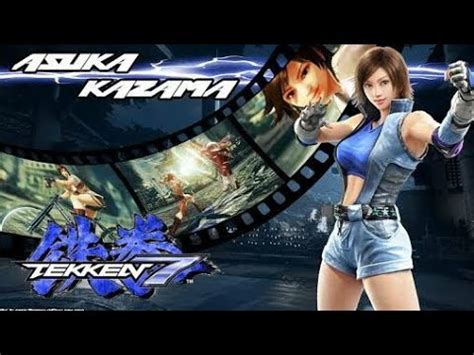 Tekken 7 Asuka Kazama Move List Youtube