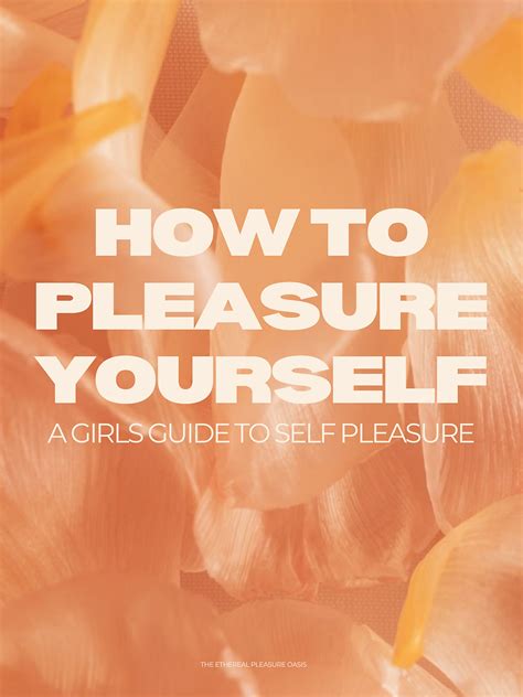 How To Pleasure Yourself Creating A Self Pleasure Ritualceremony