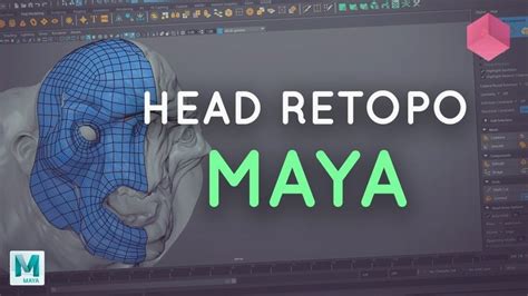 Retopologizing A Head In Maya Maya Zbrush Tutorial Maya Modeling