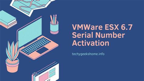 Vmware Esx 67 Serial Number Activation Techygeekshome