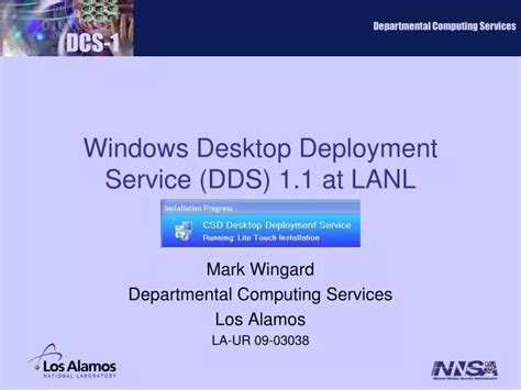 Ppt Windows Desktop Deployment Service Dds 11 At Lanl Powerpoint Presentation Id1584044