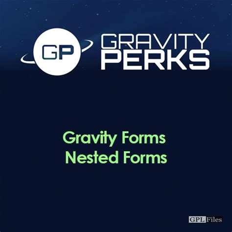 Gravity Perks Gravity Forms Nested Forms V 126 Gpl