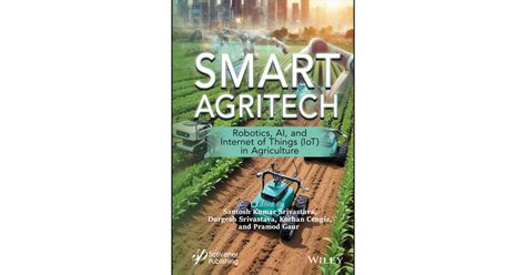 8 examining the role of iot and ai in revolutionizing agriculture a