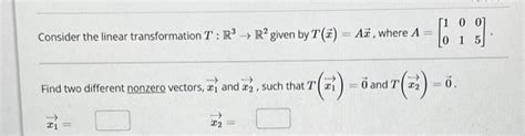 Solved Consider The Linear Transformation T R R Given By Chegg
