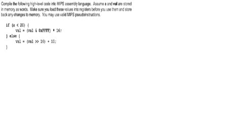 Solved Compile The Following High Level Code Into Mips