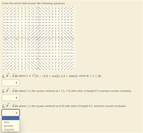 Given The Vector Field Answer The Following Chegg