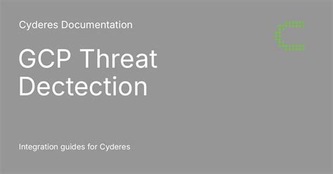 Gcp Threat Dectection Cyderes Documentation