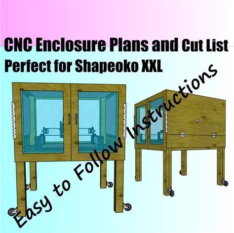 Cnc Enclosure Build Plans And Cut List Reduces Noise Lowers Dust Increases Safety Perfect For