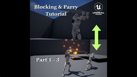 Unreal Engine Tutorial Blocking And Parry Part 1 Preparation And Blocking Youtube